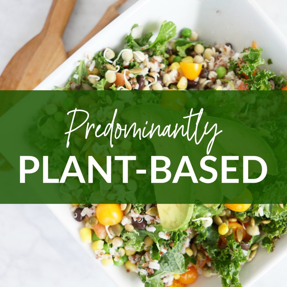 Predominantly Plant Based Graphic - Whitney E. RD