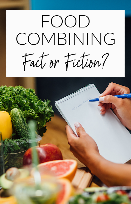 Food Combining: Fact or Fiction? - Whitney E. RD